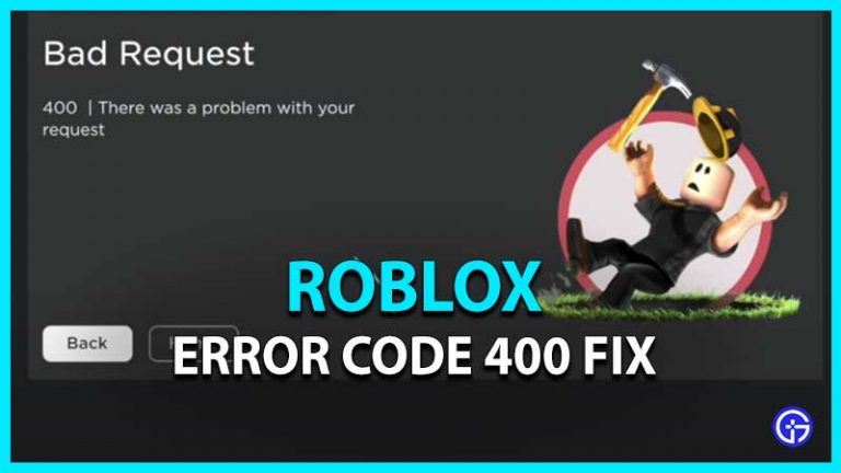 Fix Roblox Error Code 400 Bad Request (2023) - Gamer Tweak