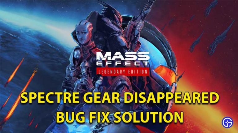 Mass Effect Legendary Edition: Spectre Gear Disappeared Bug Fix