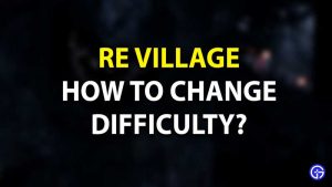Resident Evil Village Difficulty Settings: How To Change Difficulty Level?