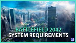 Battlefield 2042 System Requirements - Can I Run It? (Minimum Specs)