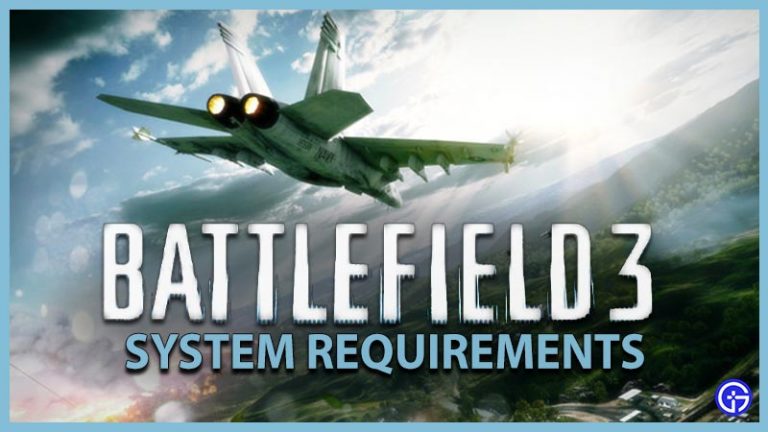 Battlefield 3 PC System Requirements (Windows 10) - Gamer Tweak