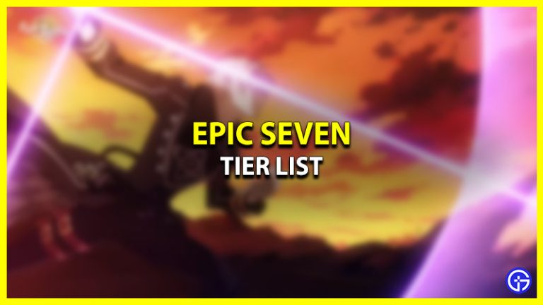 Epic Seven Tier List - Best Characters From All Classes (Ranked)