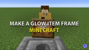 Minecraft: Glow Item Frames Recipe - Gamer Tweak