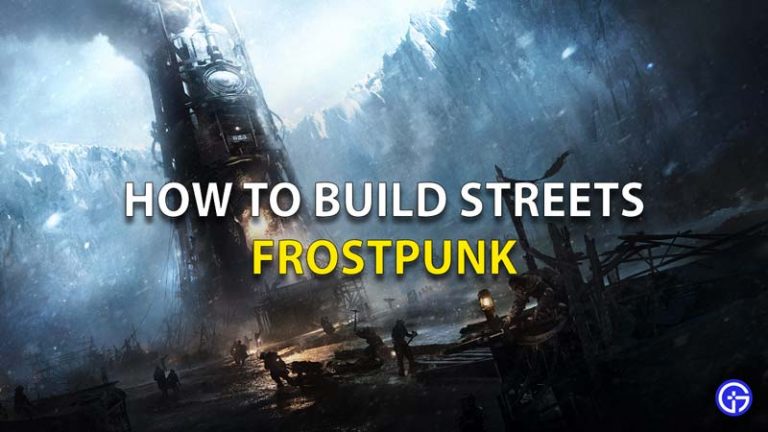 Frostpunk: How To Build And Manage Streets? - Gamer Tweak