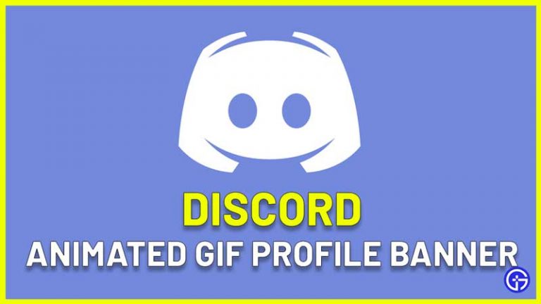 Discord Banner: How To Get Animated GIF Profile Banner - Gamer Tweak