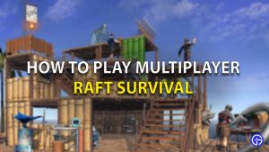 Raft Survival: How To Play Multiplayer | Gamer Tweak
