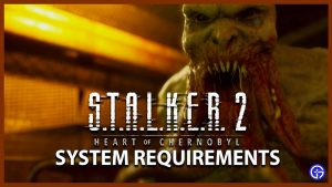 Stalker 2 System Requirements - Can I Run It? - Gamer Tweak