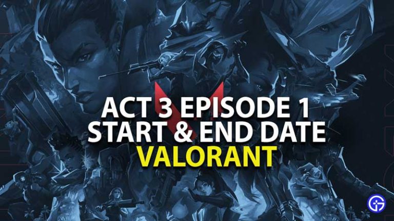 Valorant Episode 3 Act 1 Battle Pass Dates | Start & End Date