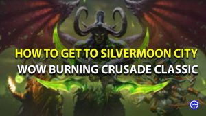 How To Reach The Silvermoon City In WoW Burning Crusade Classic?