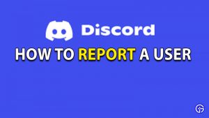 How To Report Someone On Discord (2023)