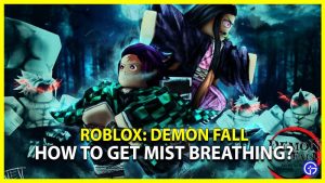Demon Fall How To Get Mist Breathing - Gamer Tweak