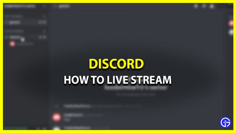 How To Live Stream Games On Discord - Gamer Tweak
