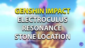 How To Get Electroculus Resonance Stone In Genshin Impact?