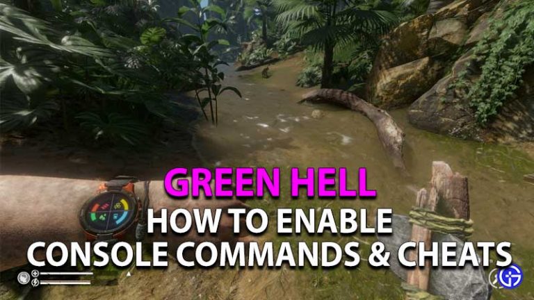 How To Use Green Hell Console Commands & Cheats - Gamer Tweak