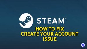 Why Can't I Create A Steam Account? (Fixes) - Gamer Tweak