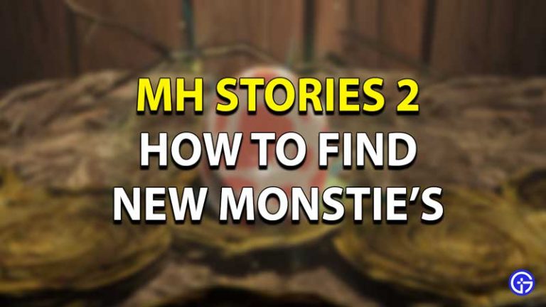 How to Get New Monsties in Monster Hunter Stories 2?
