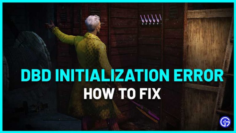 Dead By Daylight (DBD) Initialization Error Fix (2023) - Gamer Tweak