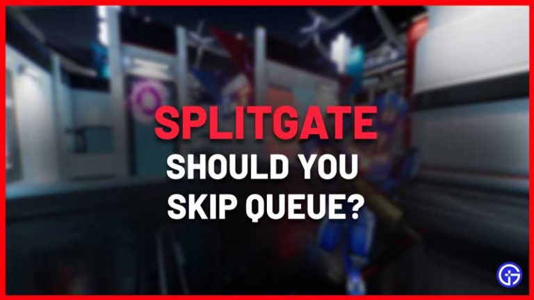 How To Skip Queue In Splitgate? (Answered) - Gamer Tweak