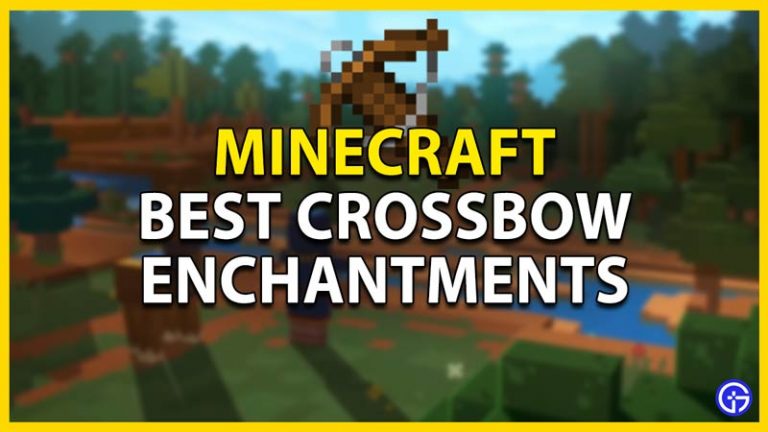 Best Enchantments For Minecraft Crossbow (2021) - Gamer Tweak