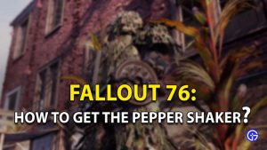 How To Get The Pepper Shaker In Fallout 76 - Gamer Tweak
