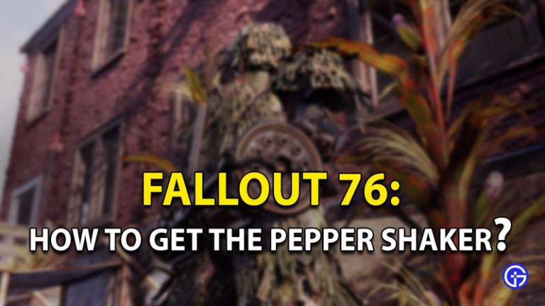How To Get The Pepper Shaker In Fallout 76 - Gamer Tweak
