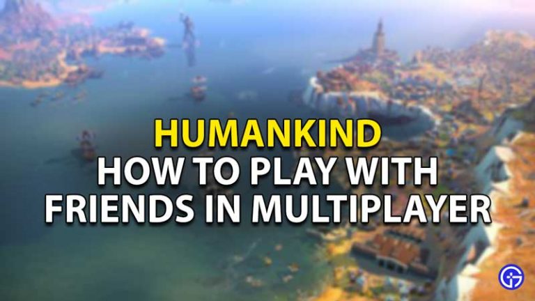 Humankind: How To Play With Friends In Multiplayer?