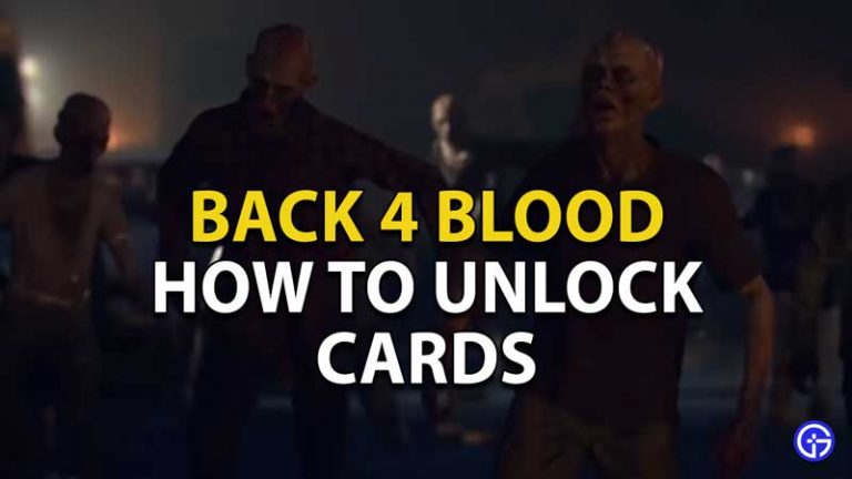 How To Unlock All Cards In Back 4 Blood - Gamer Tweak