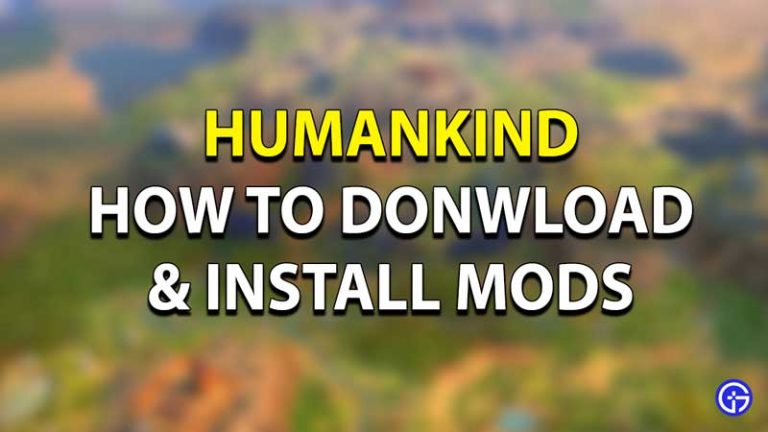 How to Download Humankind Mods & Install It Without Breaking the Games