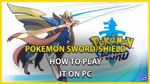 How To Play Pokémon Sword And Shield On PC - Gamer Tweak