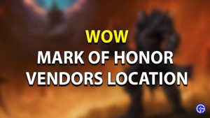 Mark of Honor Vendor Location Guide: World of Warcraft: Shadowlands