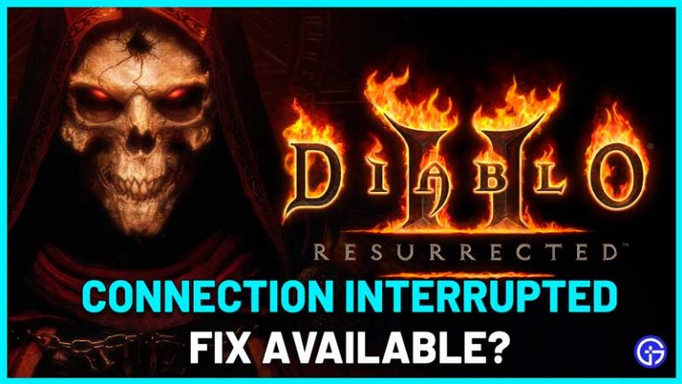 Diablo 2 Resurrected Connection Interrupted Issues Fix?