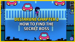 How To Find And Unlock The Secret Boss In Deltarune Chapter 2