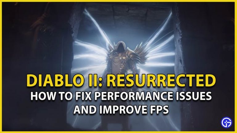 Improve FPS And Fix Performance Issues In Diablo 2 Resurrected