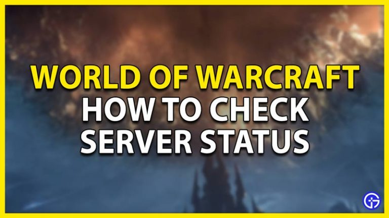 WoW Servers Down? How To Check World Of Warcraft Status