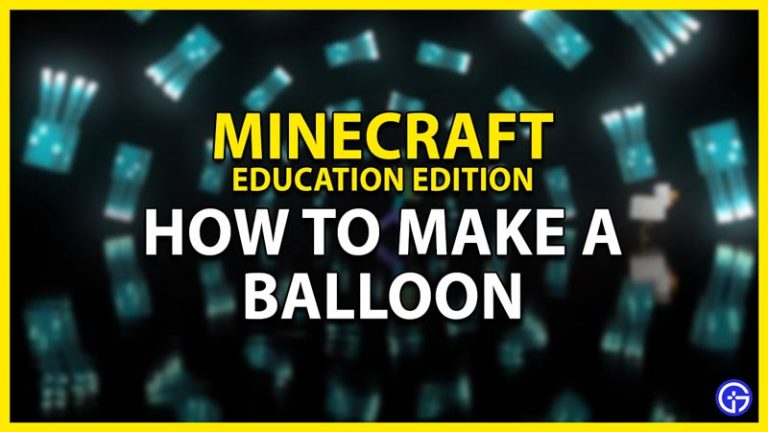 How To Craft A Balloon In Minecraft Education Edition - Gamer Tweak