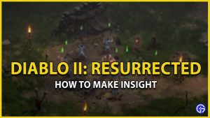 How To Make Insight in Diablo 2 Resurrected - Gamer Tweak
