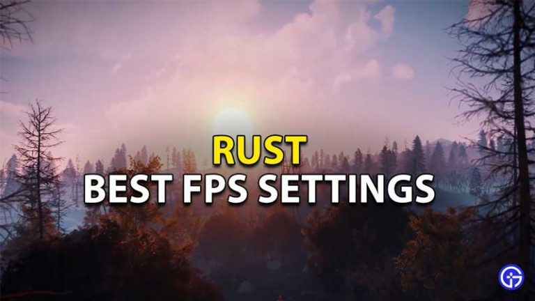 What Are The Best FPS Settings In Rust? - Gamer Tweak