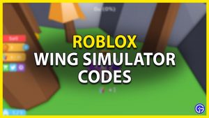 Roblox Wing Simulator Codes (May 2023) - Gamer Tweak