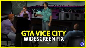 GTA Vice City Widescreen Fix 2023 - Gamer Tweak
