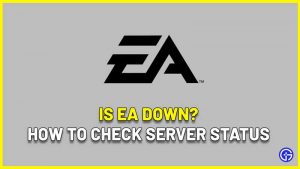 EA Servers Down? How To Check EA Server Status - Gamer Tweak