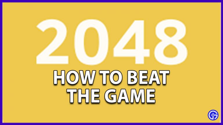 How To Beat 2048 Every Time Easily - Gamer Tweak
