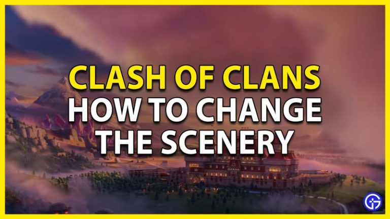CoC: How To Change The Scenery - Gamer Tweak