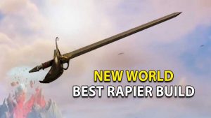 New World: Best Rapier Build For PvP & PvE - Gamer Tweak
