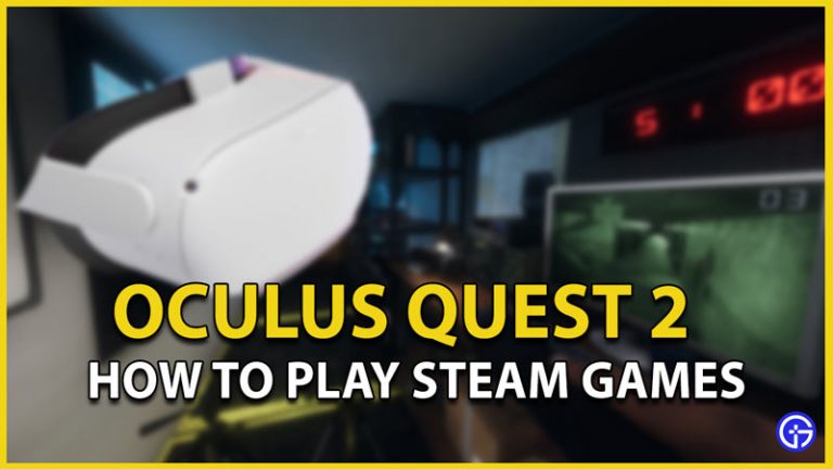How To Play Steam Games On Oculus Quest 2 - Gamer Tweak