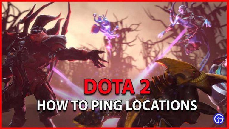 How To Ping DOTA 2 Location - Gamer Tweak