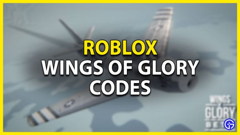 Roblox Wings Of Glory Codes (August 2023) - Gamer Tweak