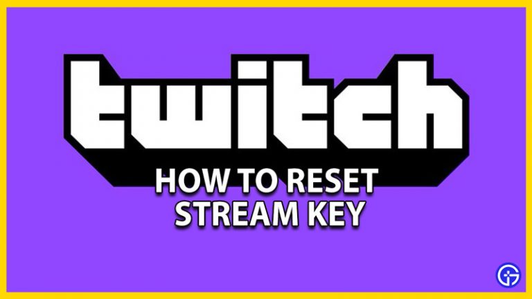 How To Reset Stream Key On Twitch And Enable 2-Factor Authentication