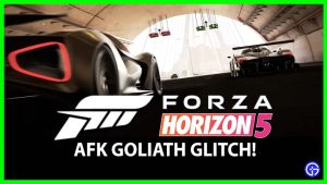 How to Farm AFK Forza Horizon 5 (FH5) Goliath Glitch? - Gamer Tweak