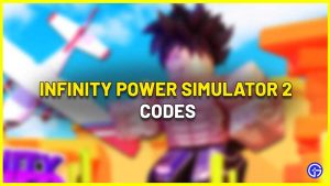 Infinity Power Simulator 2 Codes Roblox (February 2023)