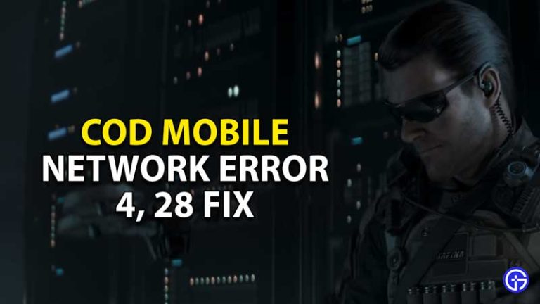 Call Of Duty (COD) Mobile Network Error 4, 28 Fix (100% Working)